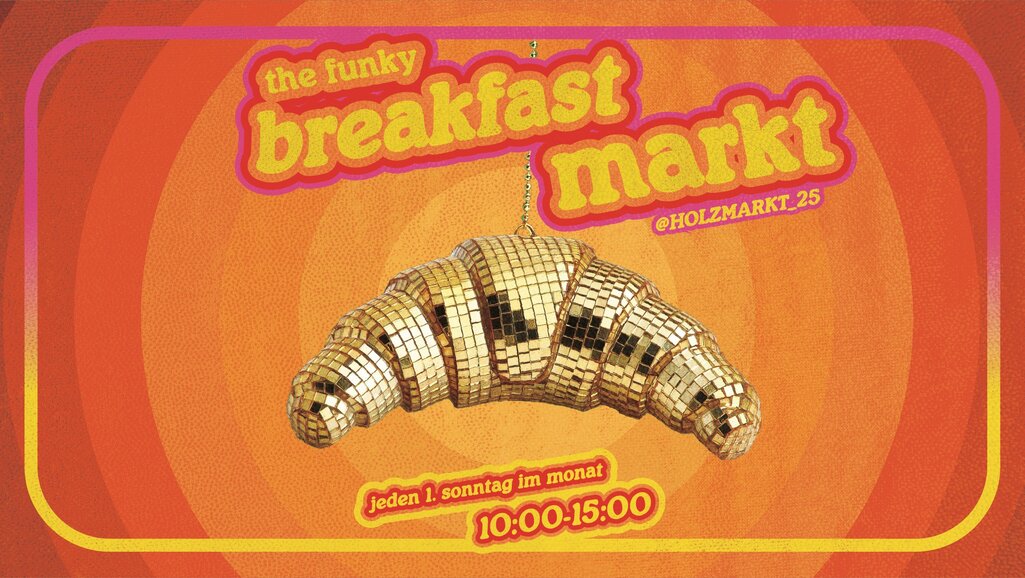🪩 THE FUNKY BREAKFAST MARKT 🥐 | Holzmarkt 25